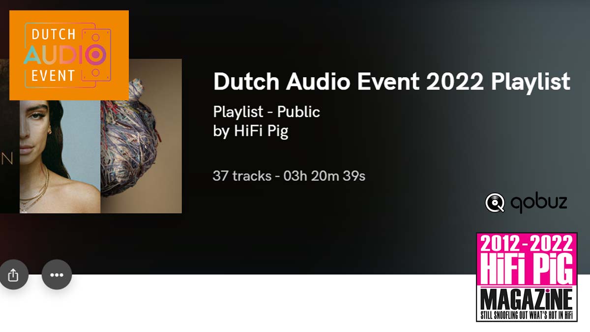 Dutch Audio Event 2022 Playlist | Hifi Pig