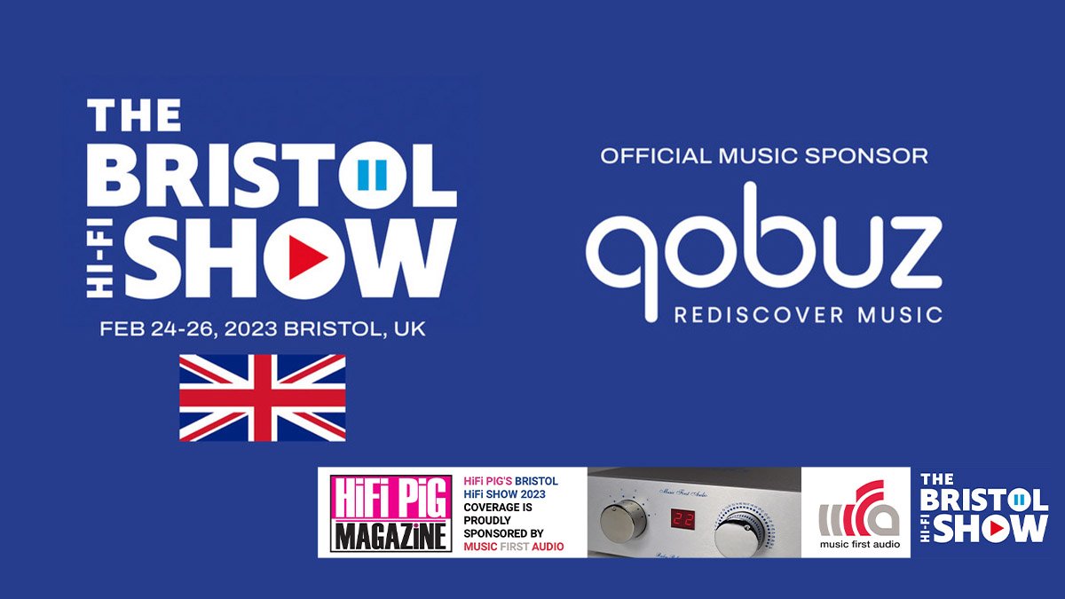 Qobuz X The Bristol HiFi Show 2023 – Hifi Pig