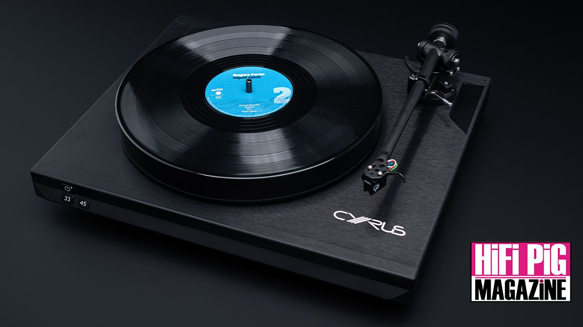 Cyrus Audio TTP Turntable | Hifi Pig