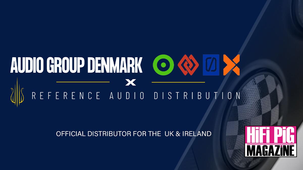 New UK Distributor For Audio Group Denmark | Hifi Pig