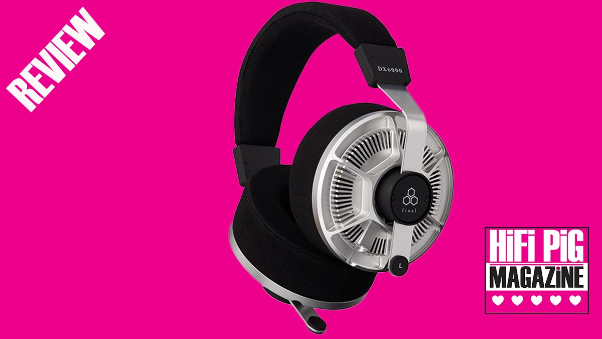 Final DX6000 Headphones | Hifi Pig